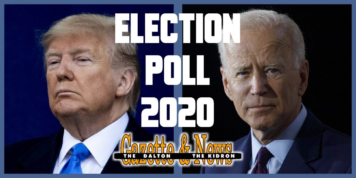 ELECTION POLL 2020 no. 1 – The Dalton Gazette & The Kidron News